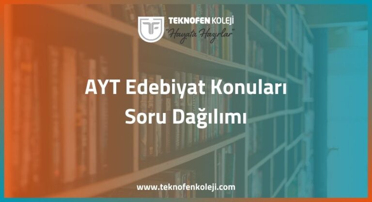 2025 AYT Edebiyat Konuları, AYT Edebiyat Soru Dağılımı 2025 AYT Edebiyat Konuları, AYT Edebiyat Soru Dağılımı